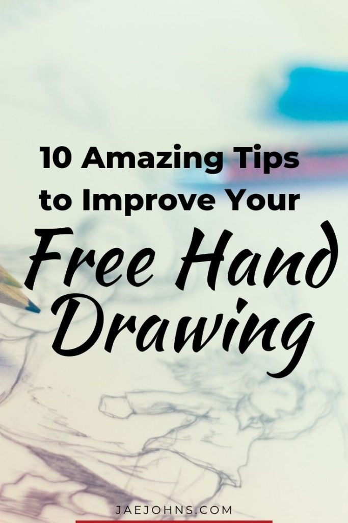 15 Amazing Tips To Improve Your Freehand Drawing
