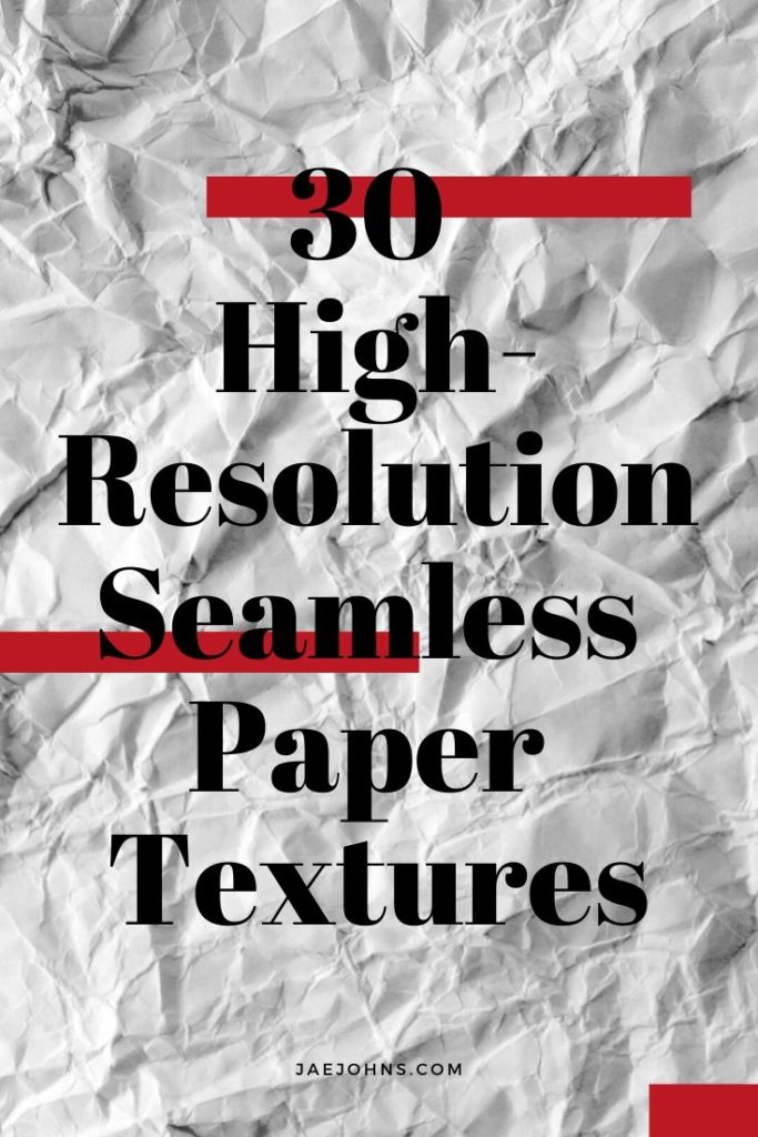 30 High-Resolution Seamless Paper Textures - Jae Johns
