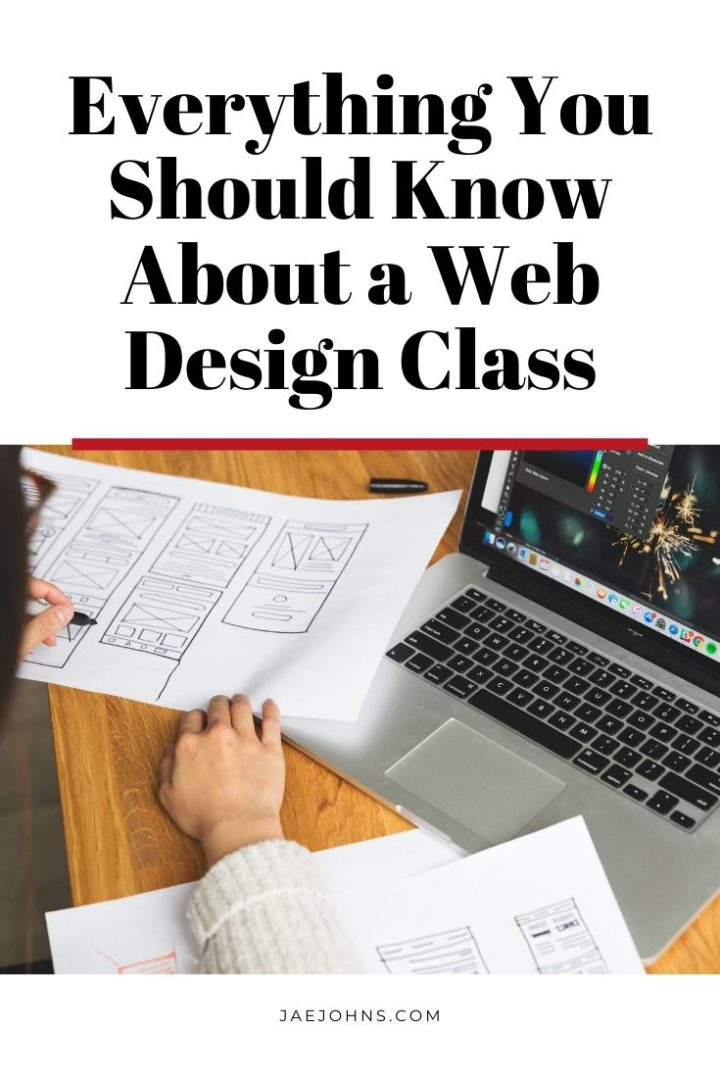 Everything You Need To Know About A Web Design Class - Jae Johns