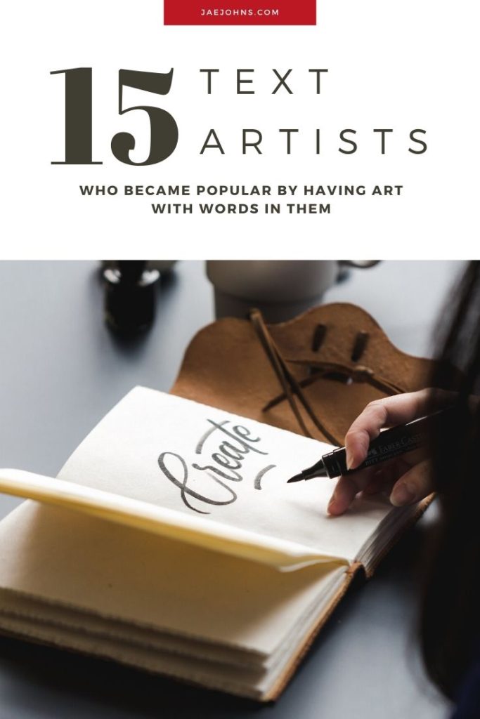 15 Text Artists Who Became Popular By Having Art with Words - Jae Johns