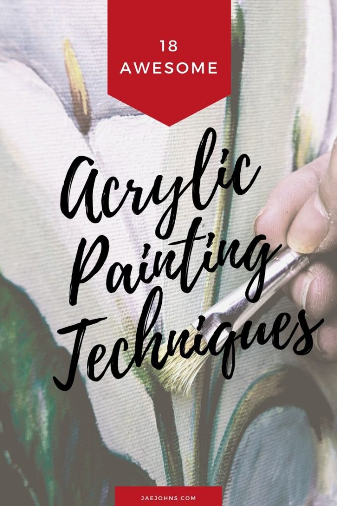 18 Awesome Acrylic Painting Techniques on Canvas