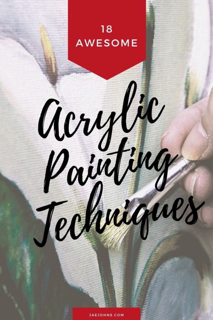18 Awesome Acrylic Painting Techniques on Canvas