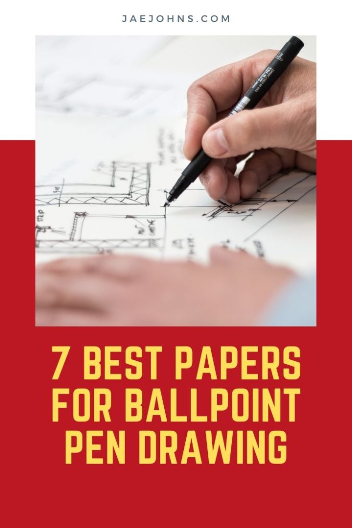 7 Best Papers for Ballpoint Pen Drawing