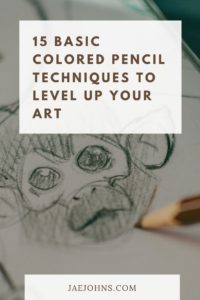 15 Colored Pencil Techniques for Beginners