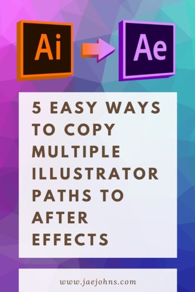 5 Easy Ways To Copy Multiple Illustrator Paths To After Effects