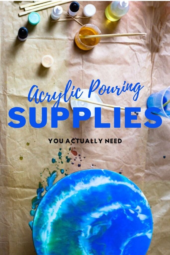 Acrylic Pouring Supplies You Actually Need