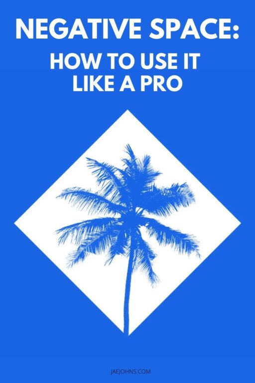 What is Negative Space & How to Use it like a Pro